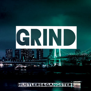 Grind - playlist by Hustlers & Gangsters | Spotify