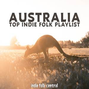 Indie Folk from Australia - playlist by Indie Folk Central | Spotify
