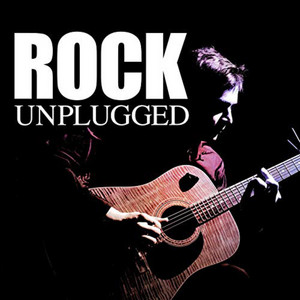 The Best Rock Unplugged - playlist by 12176630168 | Spotify