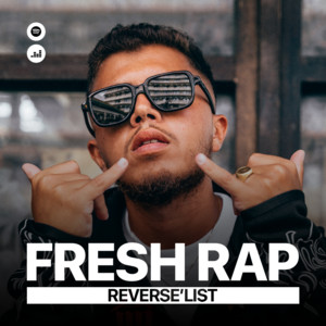FRESH RAP : Reverse'List - playlist by Reverse | Spotify