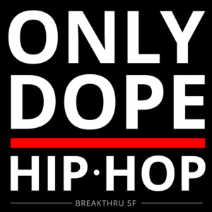 Only Dope Hip-Hop - playlist by breakthrusf | Spotify