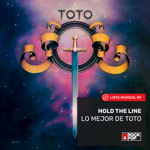 Hold The Line, lo mejor de Toto - playlist by Radio Rock & Pop Chile ...