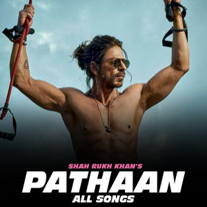 Pathaan Movie Songs ( All songs ) - playlist by Music Box | Spotify