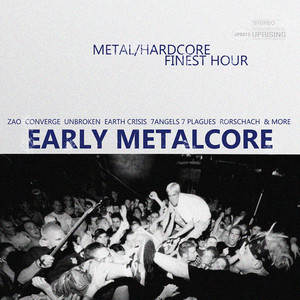 Early Metalcore (1990 - 2002) - playlist by Antonio Leal Filho | Spotify