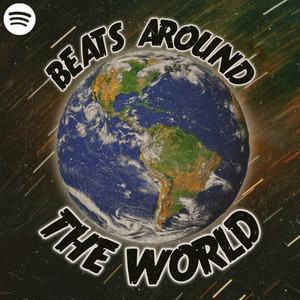 Beats Around The World - playlist by Domy | Spotify