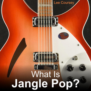 What is Jangle Pop? - playlist by Lee Coursey | Spotify