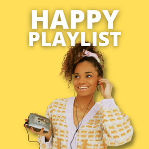 Happy Music - playlist by Small Bits of Happiness | Spotify