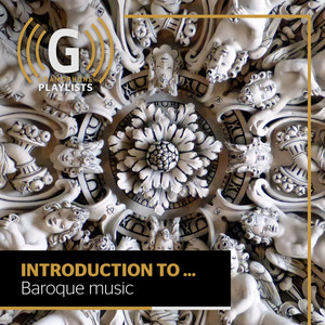 Introduction to Baroque music - playlist by Gramophone Magazine | Spotify