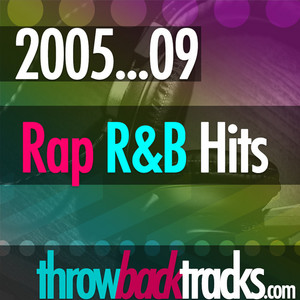 Best Hiphop & RnB - 2005 thru 09 - playlist by ThrowbackTracks | Spotify