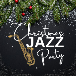 Christmas Jazz Party - playlist by Unico Media Studio | Spotify