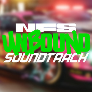 NFS UNBOUND: Official Soundtrack List - playlist by EMePé | Spotify