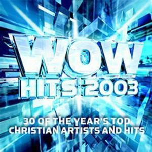 WOW Hits 2003 - playlist by sanchesmarcao | Spotify