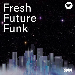 Fresh Future Funk - playlist by Vaporwave News Network | Spotify