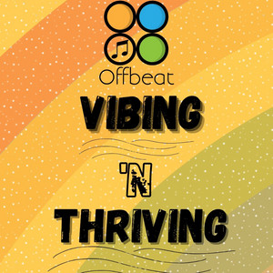 Vibing n Thriving⚡⚡ - playlist by Offbeat PDEU | Spotify