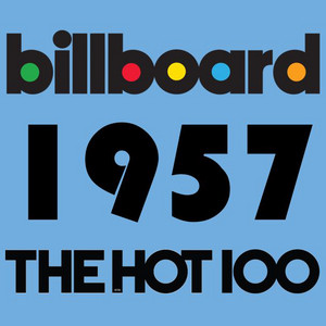 1957 Billboard THE HOT 100 - playlist by rodrigotoledon | Spotify