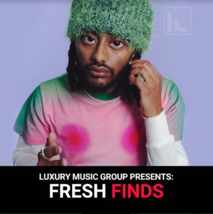 Fresh Finds - playlist by Luxury Music Group | Spotify