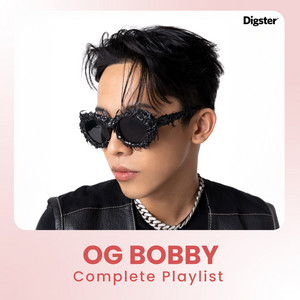 OG BOBBY Complete Playlist - playlist by Digster Thailand | Spotify