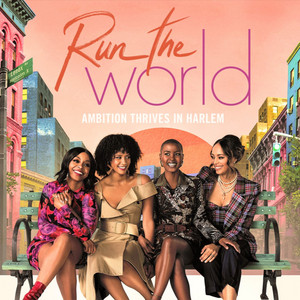 RUN THE WORLD - Soundtrack - STARZ 2021 - playlist by Album | Spotify