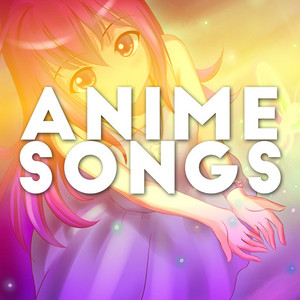 Anime Songs + Openings 💞 - playlist by Maeve | Spotify