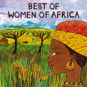 Best of Women of Africa - playlist by Putumayo World Music | Spotify