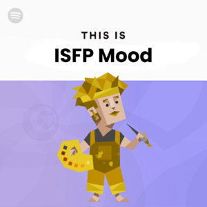 ISFP Mood - playlist by hieloisa | Spotify