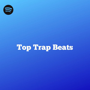 Top Trap Beats - playlist by Rap Beats On Spotify | Spotify