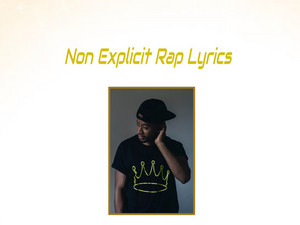 Non Explicit Rap Lyrics - playlist by Geraldine Taylor | Spotify