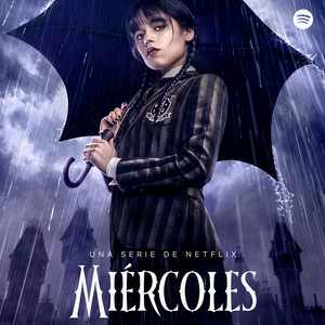 Miércoles - Banda sonora oficial y canciones - playlist by César Muela ...