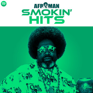 Afroman Smokin' Hits - playlist by Steve Cavazos | Spotify