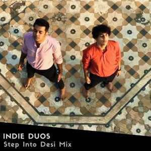 Indie Duos - playlist by Step Into Desi | Spotify