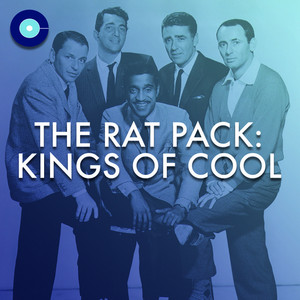 The Rat Pack: Kings Of Cool - playlist by Capitol Records | Spotify