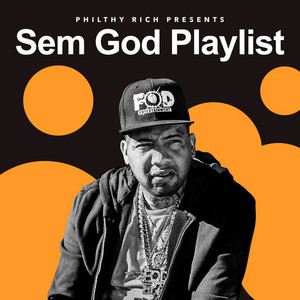 Sem God - playlist by Philthy Rich | Spotify