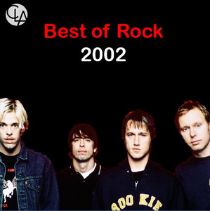 Best of Rock: 2002 - playlist by Carlos Lopez Alva | Spotify