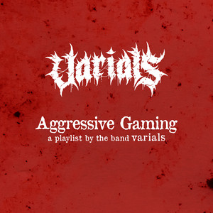 Aggressive Gaming - playlist by Varials | Spotify