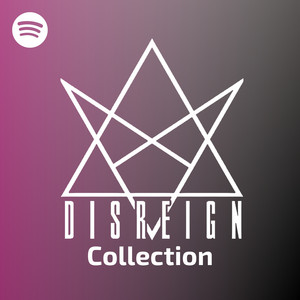 DISREIGN: Collection - playlist by DISREIGN | Spotify