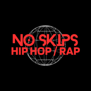 No Skips Hip Hop / Rap - playlist by Tri-State Rap & Hip Hop | Spotify