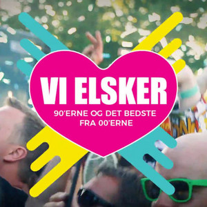 Vi Elsker 90'erne 2018 - playlist by Kenneth Lehn Gee | Spotify