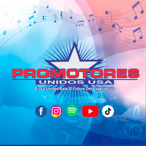 Promotores Unidos USA - playlist by Promotores Unidos USA | Spotify