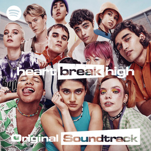 Heartbreak High | OST Netflix Soundtrack 2022 - playlist by ptbbeatz ...