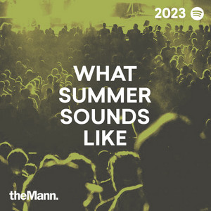 What Summer Sounds Like 2023 - playlist by manncenter | Spotify