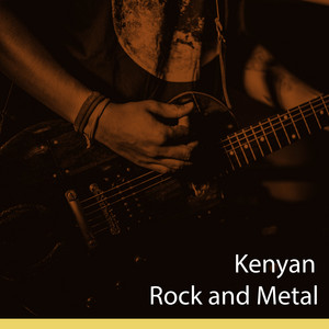 Kenyan Rock and Metal 🇰🇪 - playlist by lucius505 | Spotify