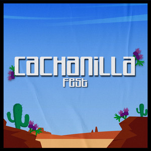 Cachanilla Fest - playlist by Cachanilla Fest | Spotify