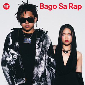 Bago Sa Rap - playlist by Spotify | Spotify