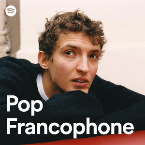 Pop Francophone - playlist by Spotify | Spotify