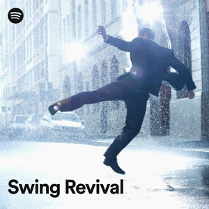 Swing Revival - playlist by Spotify | Spotify