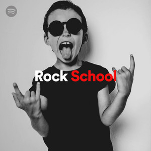 Rock School - playlist by Spotify | Spotify
