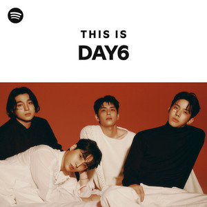 This Is DAY6 | Spotify Playlist