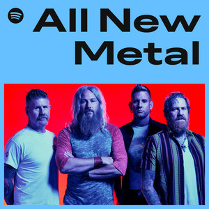 All New Metal - playlist by Spotify | Spotify