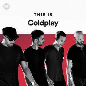 This Is Coldplay | Spotify Playlist