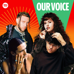 Our Voice - playlist by Spotify | Spotify